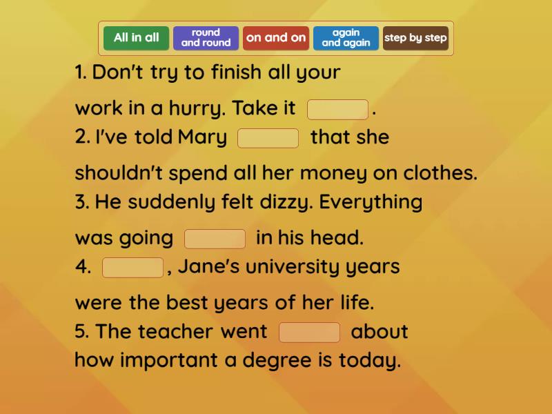 Idioms - Complete the sentence