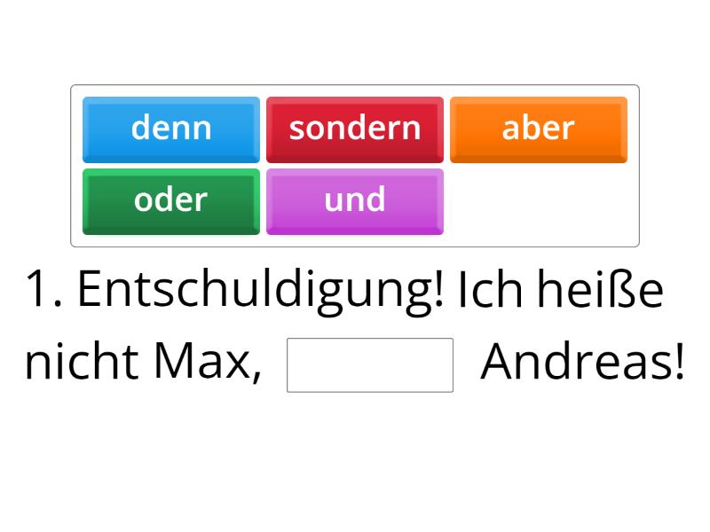 Kopia Die Konjunktionen „aber, denn, und, oder, sondern“ - Complete the ...