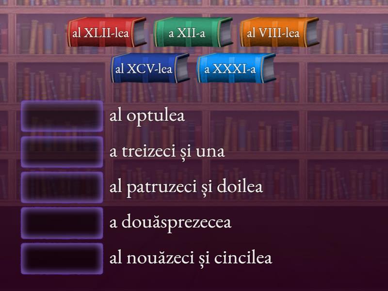 Numeralul ordinal-cifre romane - Match up