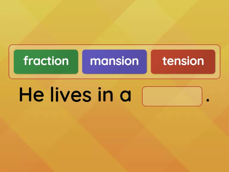 Chart 8 tion/sion - Complete the sentence