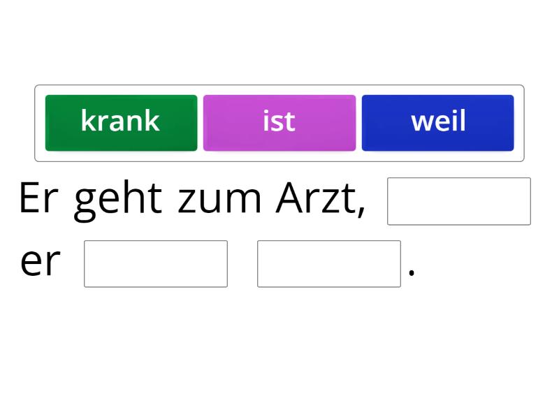 WEIL - Complete the sentence