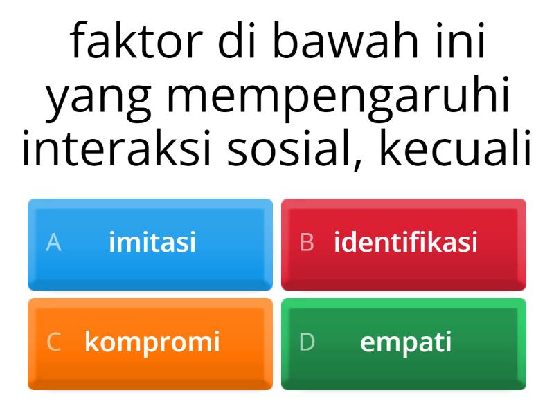 soal interaksi sosial - Quiz