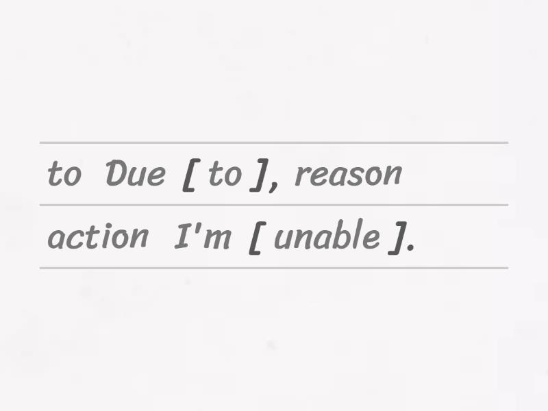 Sentence Structures to Provide Reasons - Unjumble