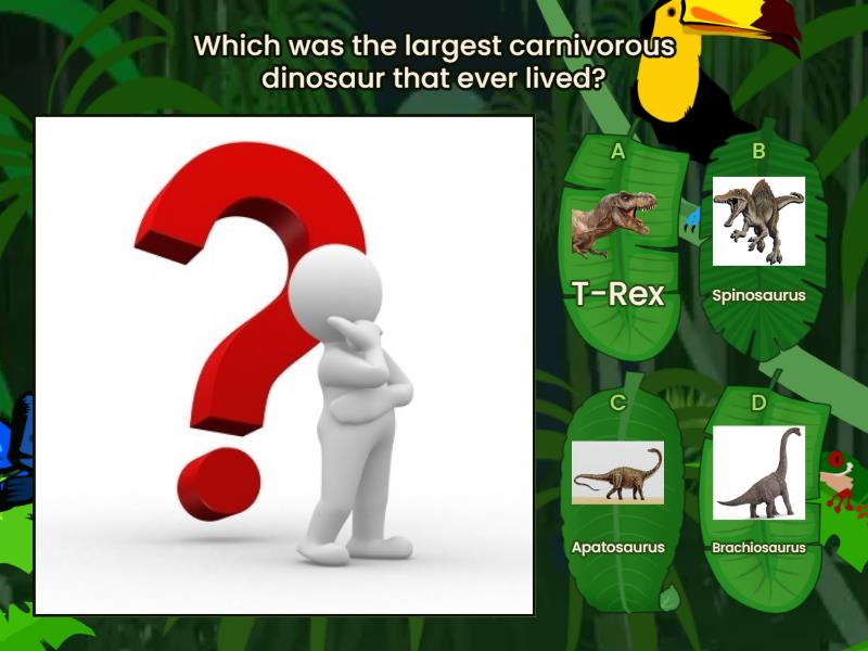 Lesson 12 - Dinosaurs - - Quiz