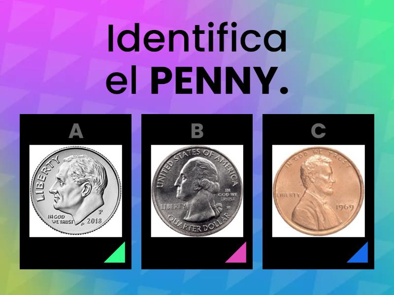 Identifica las monedas por su nombre y valor. - Quiz