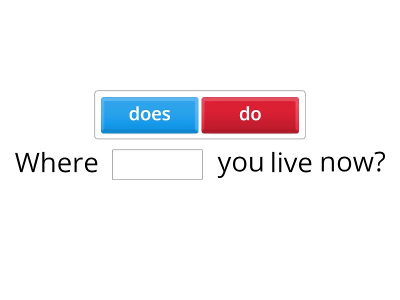 A1.8 | Simple Present | Do or does? - Complete the sentence