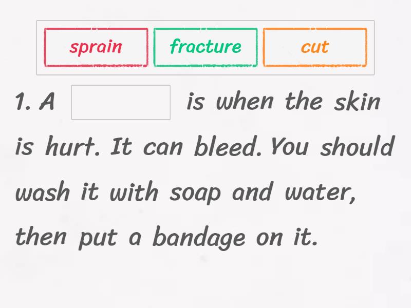 Injuries. Ex-2 - Complete the sentence