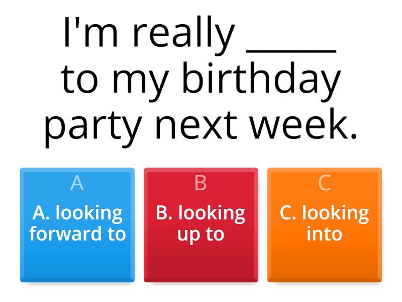 LEVEL 3 / UNIT 5 / PHRASAL VERBS - Quiz