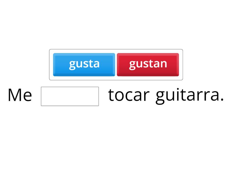 gustar - Complete the sentence