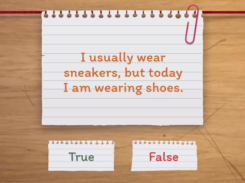 Present Simple / Present Continuous _ Outfits - Verdadero o falso