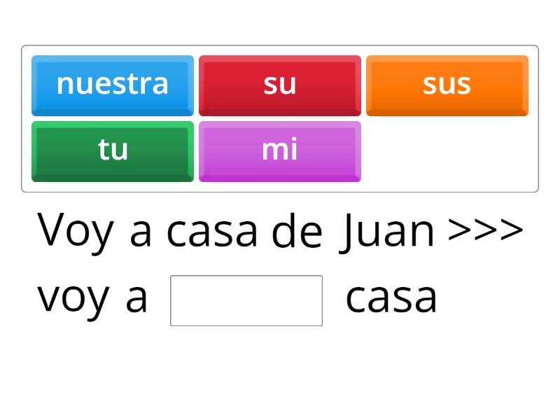 Pronombres posesivos - Completa la oración