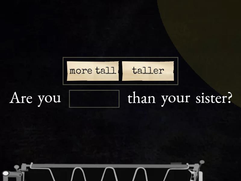 COMPARATIVES (3) - Missing word