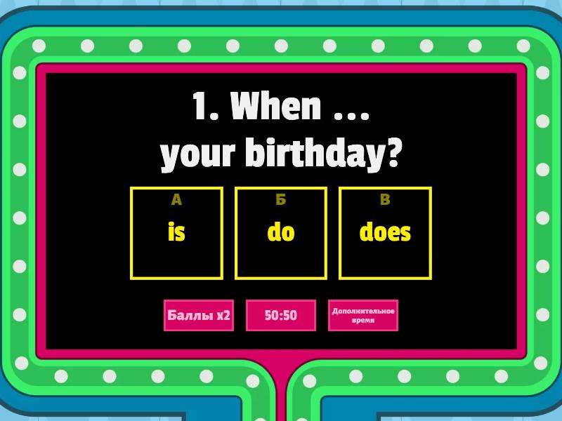 Complete the questions with is, do, does. - Gameshow quiz
