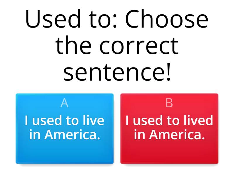 Unit five review! Choose the correct sentence! - Quiz