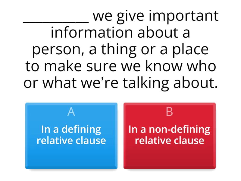 Defining and non-defining relative clauses rule - Quiz