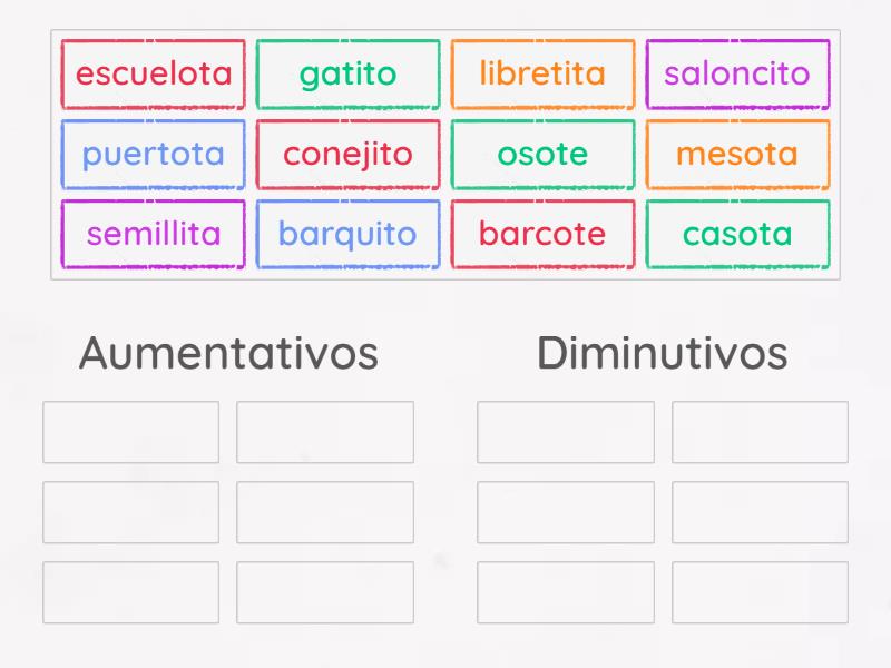 Aumentativo y diminutivos - Group sort