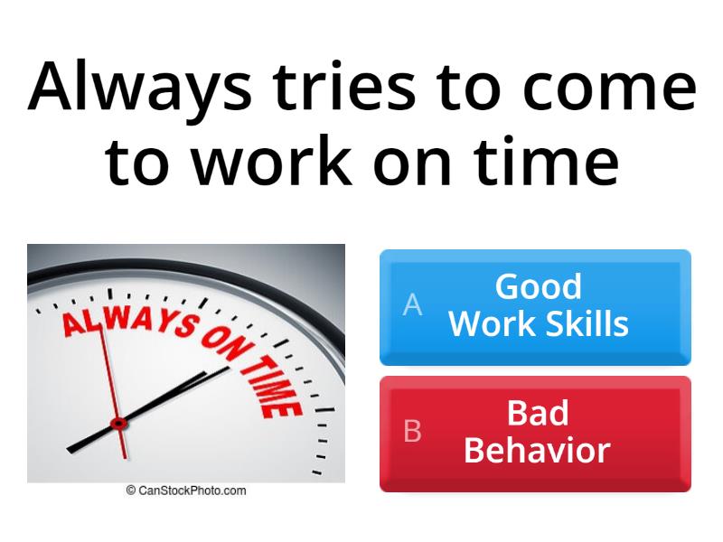 Job Launch Good or Bad Work Behavior - Quiz