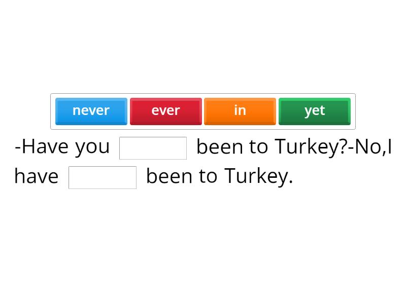 Present Perfect Tense ever-never/ for-since - Complete the sentence
