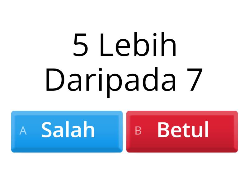 Pilih jawapan yang betul - Quiz