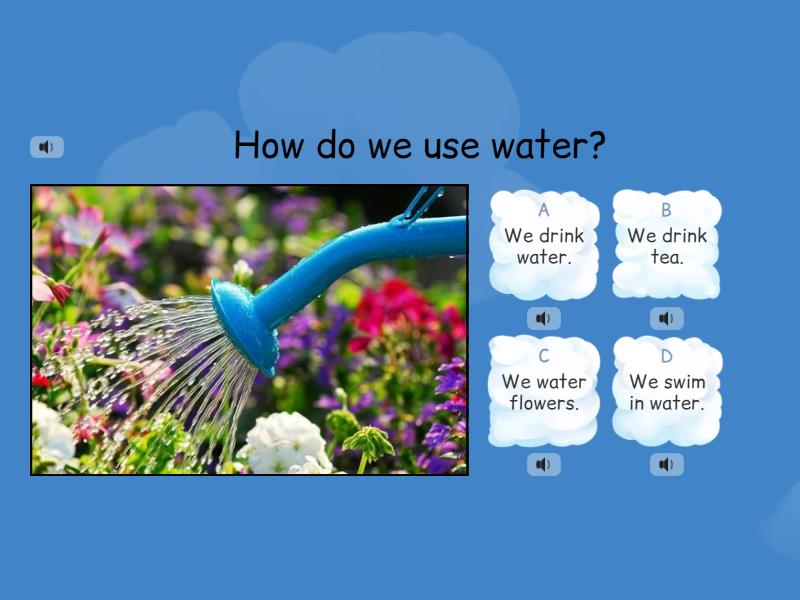 How do we use water? 1st Grade - Quiz