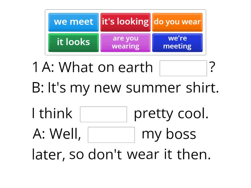 Outcomes B1 Present Simple VS Present Continuous 2 - Complete the sentence