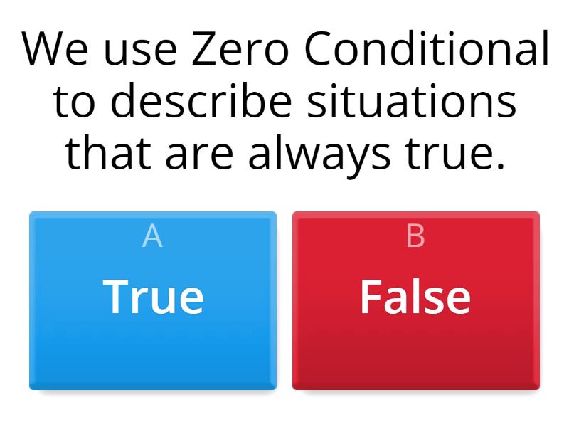 Zero, First, Second Conditionals Quiz - Cuestionario