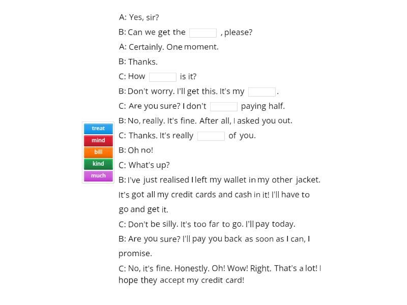 Dialogues money - Complete the sentence