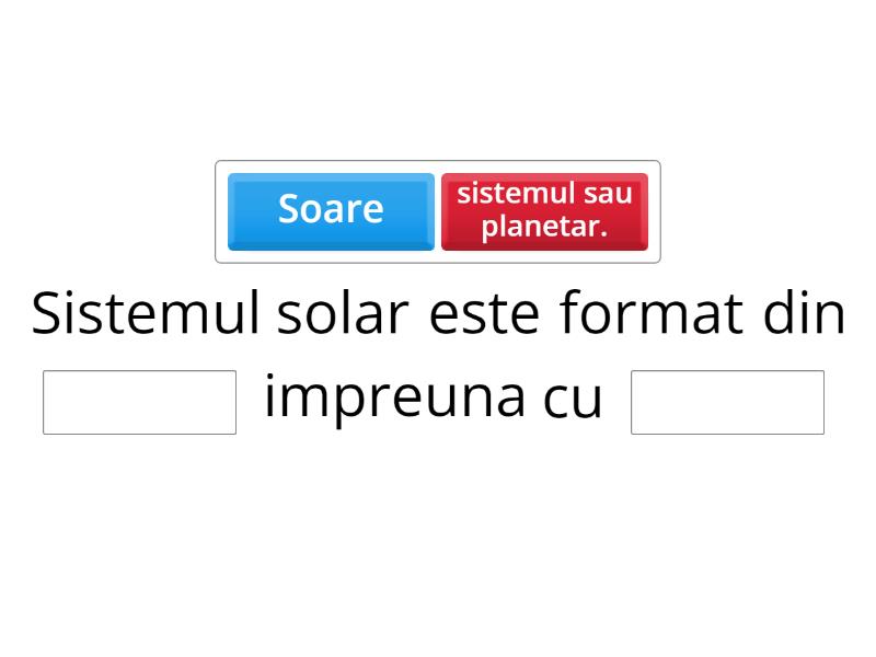 Completeaza spatiile libere - Complete the sentence