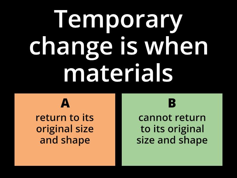 Permaent and Temporary changes - Quiz