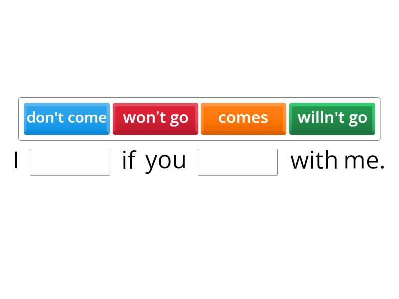 First Conditional - Options - Gaps - Complete the sentence