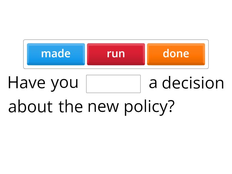 Verbs collocations - B2 - Complete the sentence