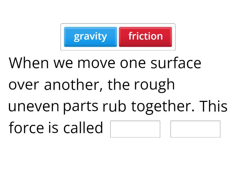 Friction - Complete the sentence