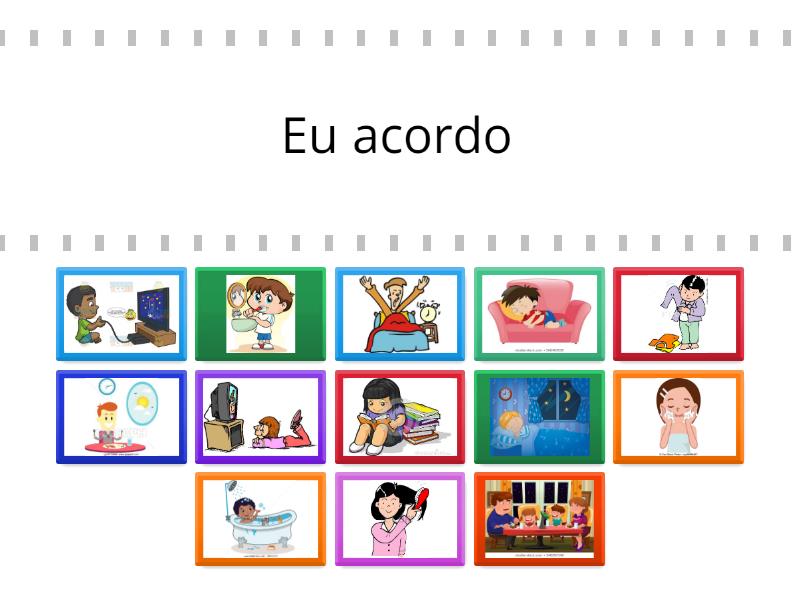 Rotina Diária - Portugues Europeu - Find the match