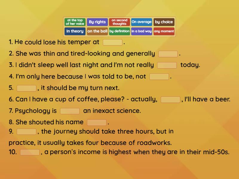 4A. Prepositional phrases - fill in the missing words - Completa la oración
