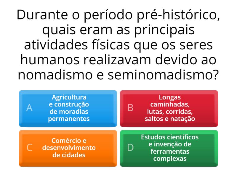 Teste Prof. Gui - CIVILIZAÇÕES E O SURGIMENTO DAS PRÁTICAS CORPORAIS - Quiz