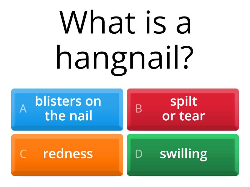 Hangnails Quiz