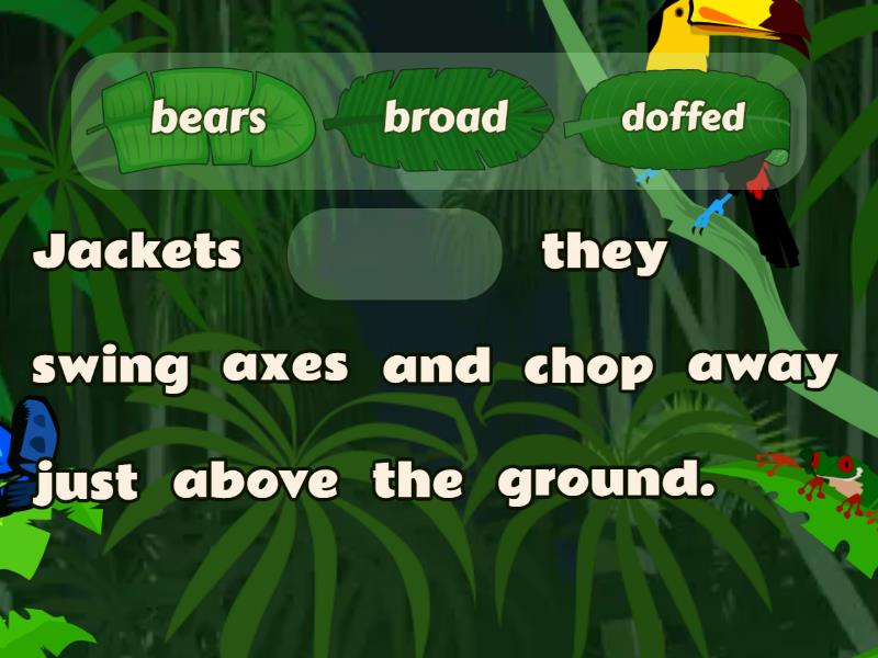 Throwing a Tree - - group 2 - Missing word