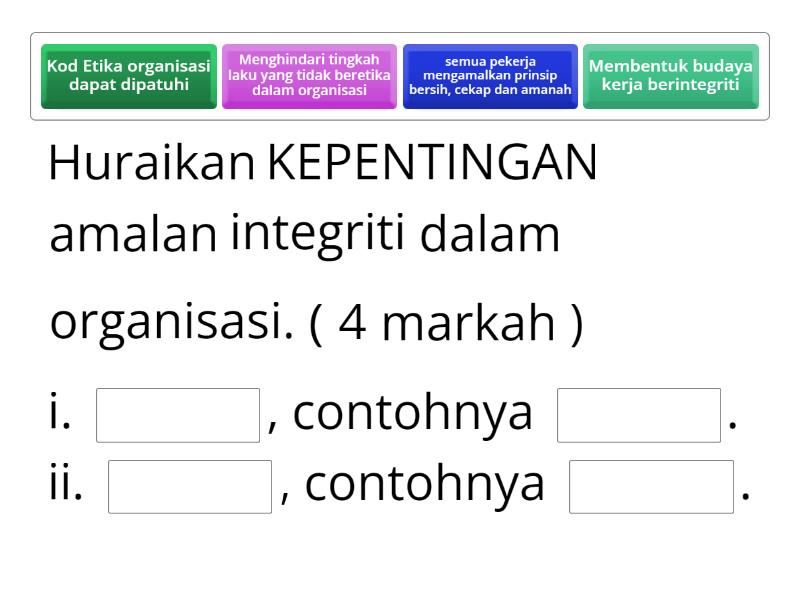 6.1.3 menghuraikan KEPENTINGAN amalan integriti dalam organisasi ...