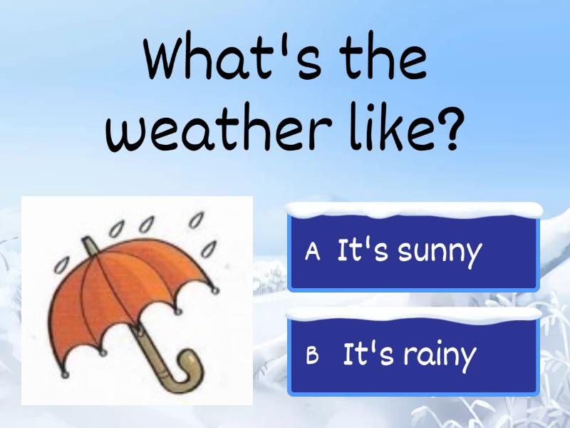 AS2 Unit 5 Lesson 7 What's the weather like? - Quiz