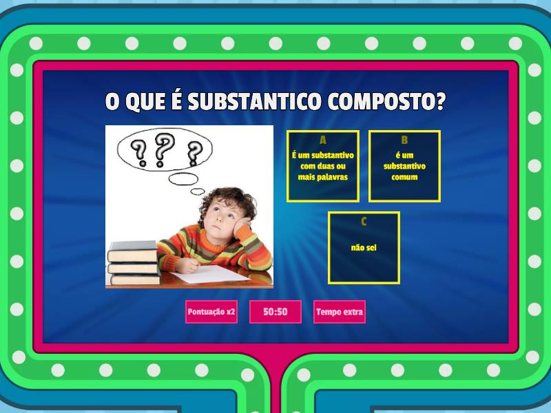 SUBSTANTIVOS SIMPLES E COMPOSTO - Game show de TV