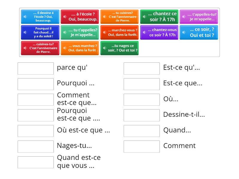 55) Poser des questions: est-ce que, quand, où, pourquoi, parce que ...
