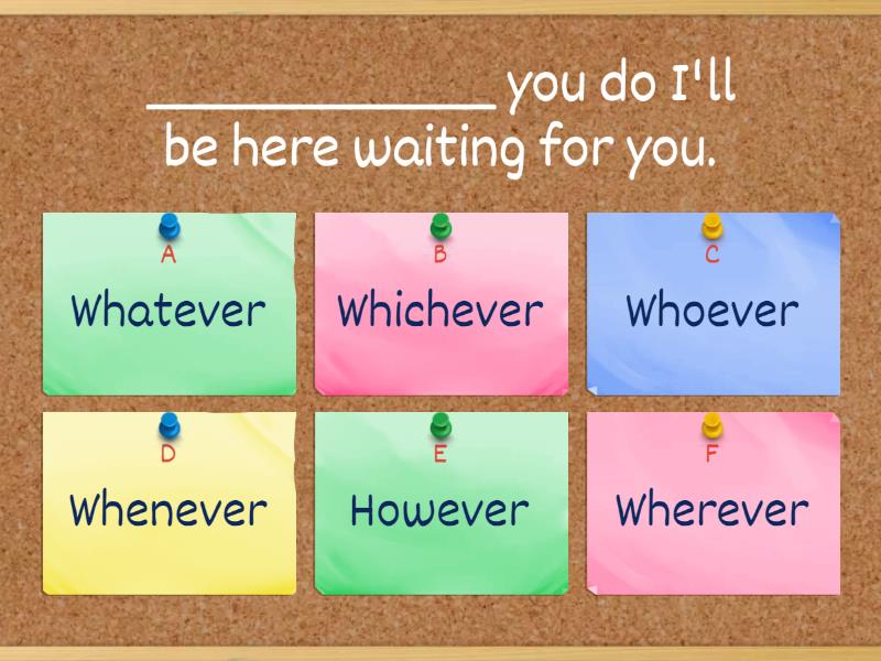 compound relative pronouns whatever, whichever, whoever, whenever ...