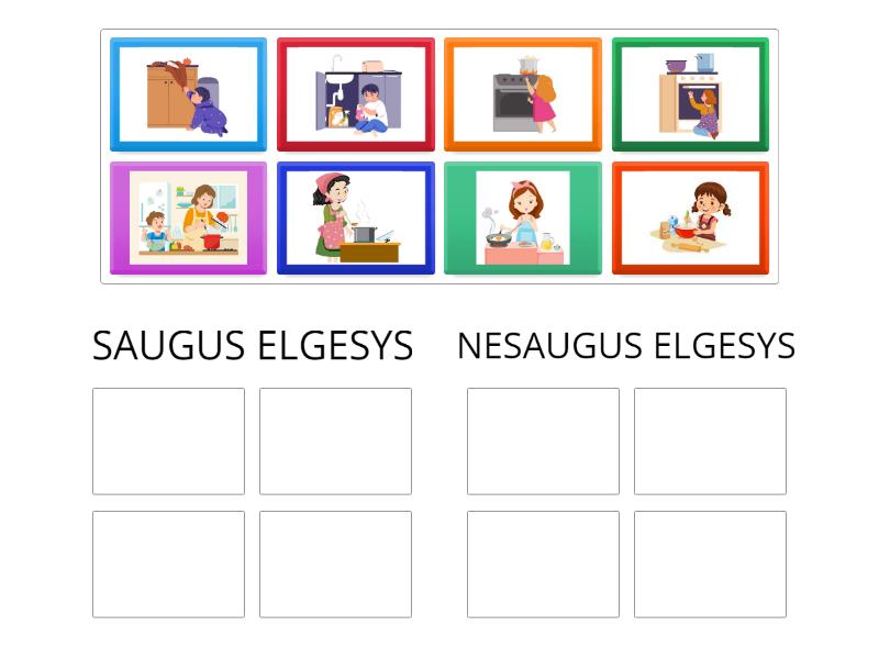 SAUGUS/NESAUGUS ELGESYS VIRTUVĖJE - Group sort