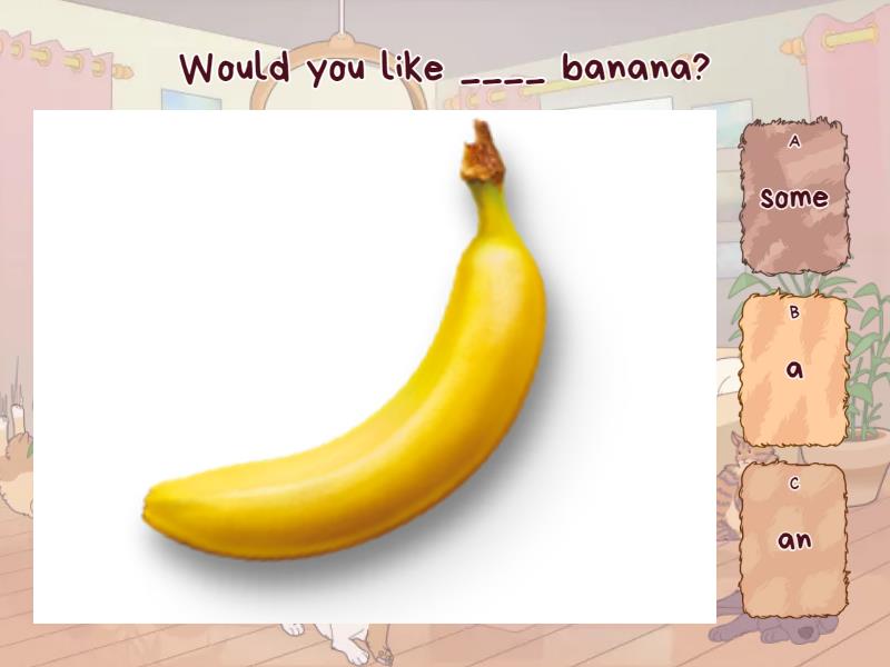 A - An - Some (Ms. Nelly) - Quiz