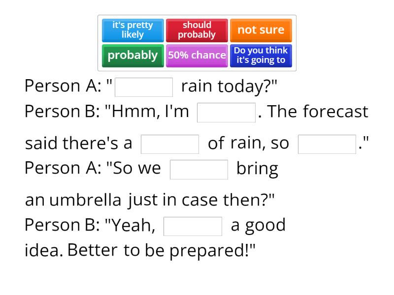 High Note Unit 6F Expressing probability - complete - Complete the sentence