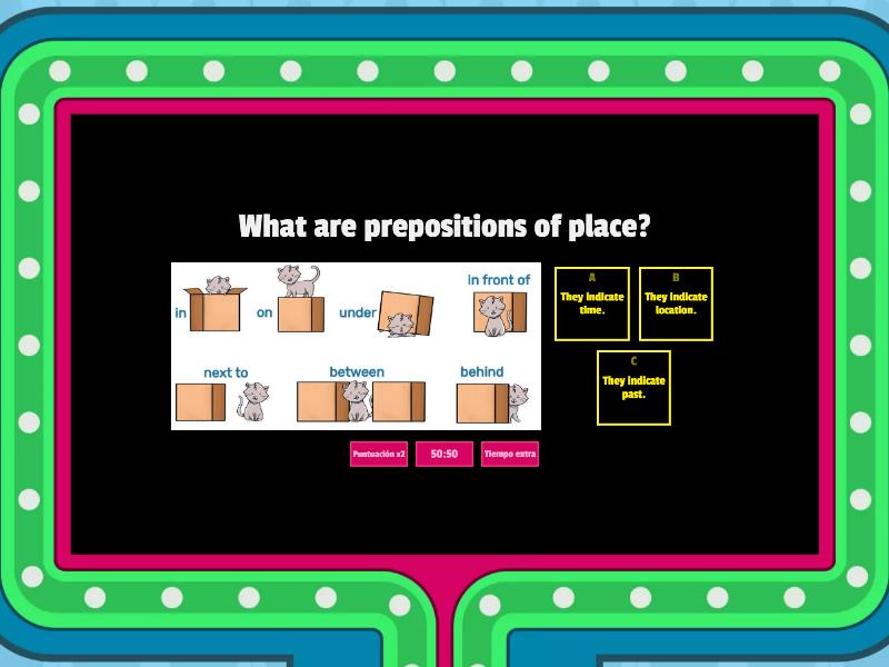 Prepositions of place (preposiciones de lugar) - Concurso de preguntas