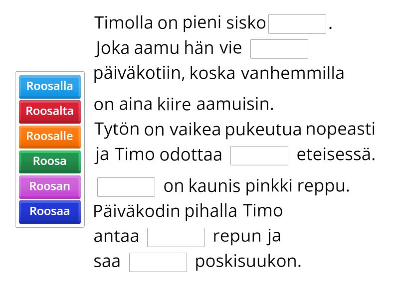Timo ja Roosa - Complete the sentence