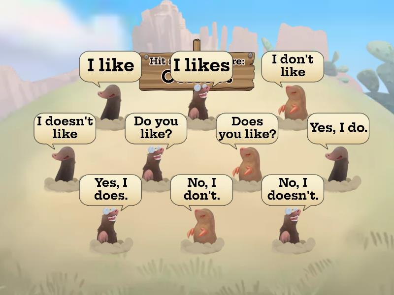 What do you like doing? - Whack-a-mole