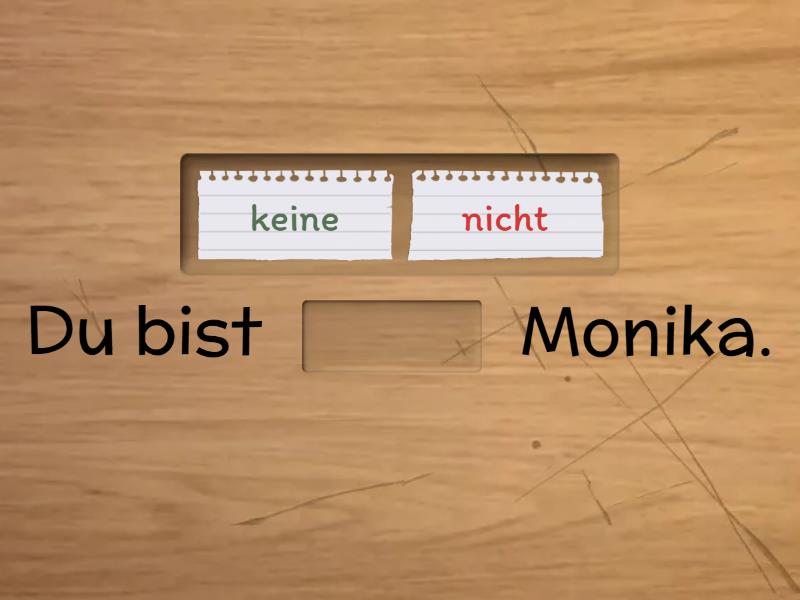 Momente A1 Lektion 6 Negation Kein Oder Nicht Complete The Sentence
