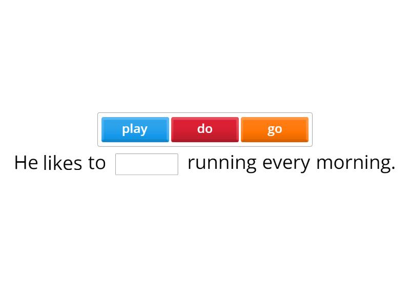 Prepare B1. Lesson 5. Speaking. Go, Do or Play - Complete the sentence